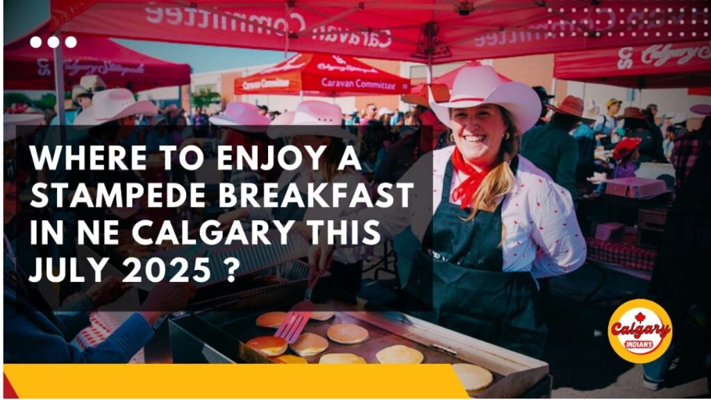 Where to Enjoy a Stampede Breakfast in NE Calgary This July 2025 ...